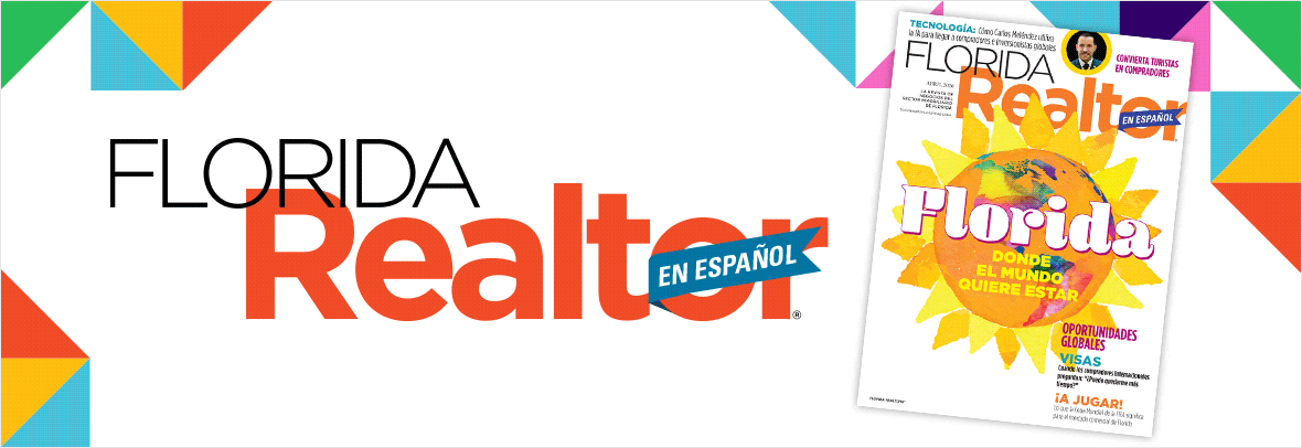 Bienvenidos: Florida Realtor Magazine in Spanish | Florida Realtors